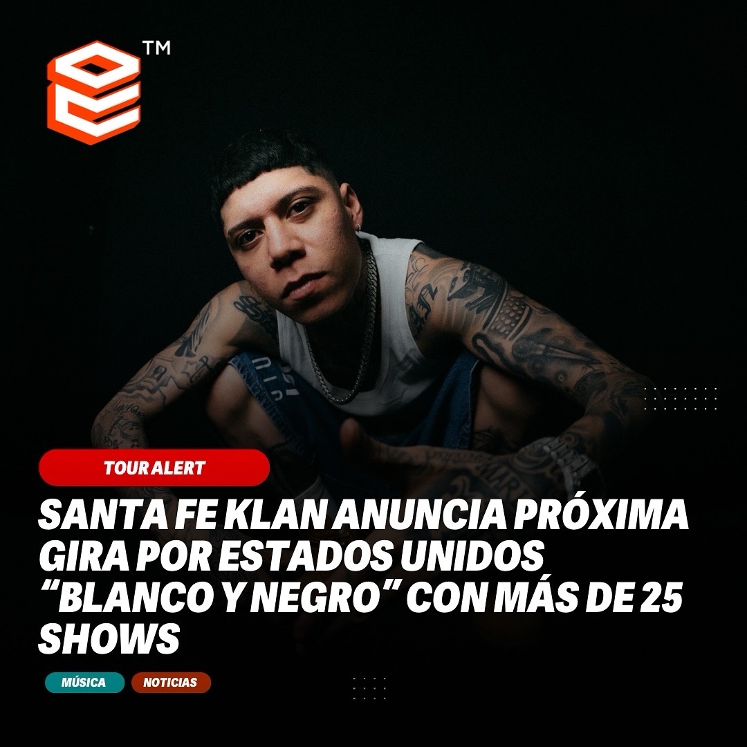Santa Fe Klan Lanza Gira ‘Blanco y Negro’ en EE. UU. con Más de 25 ...